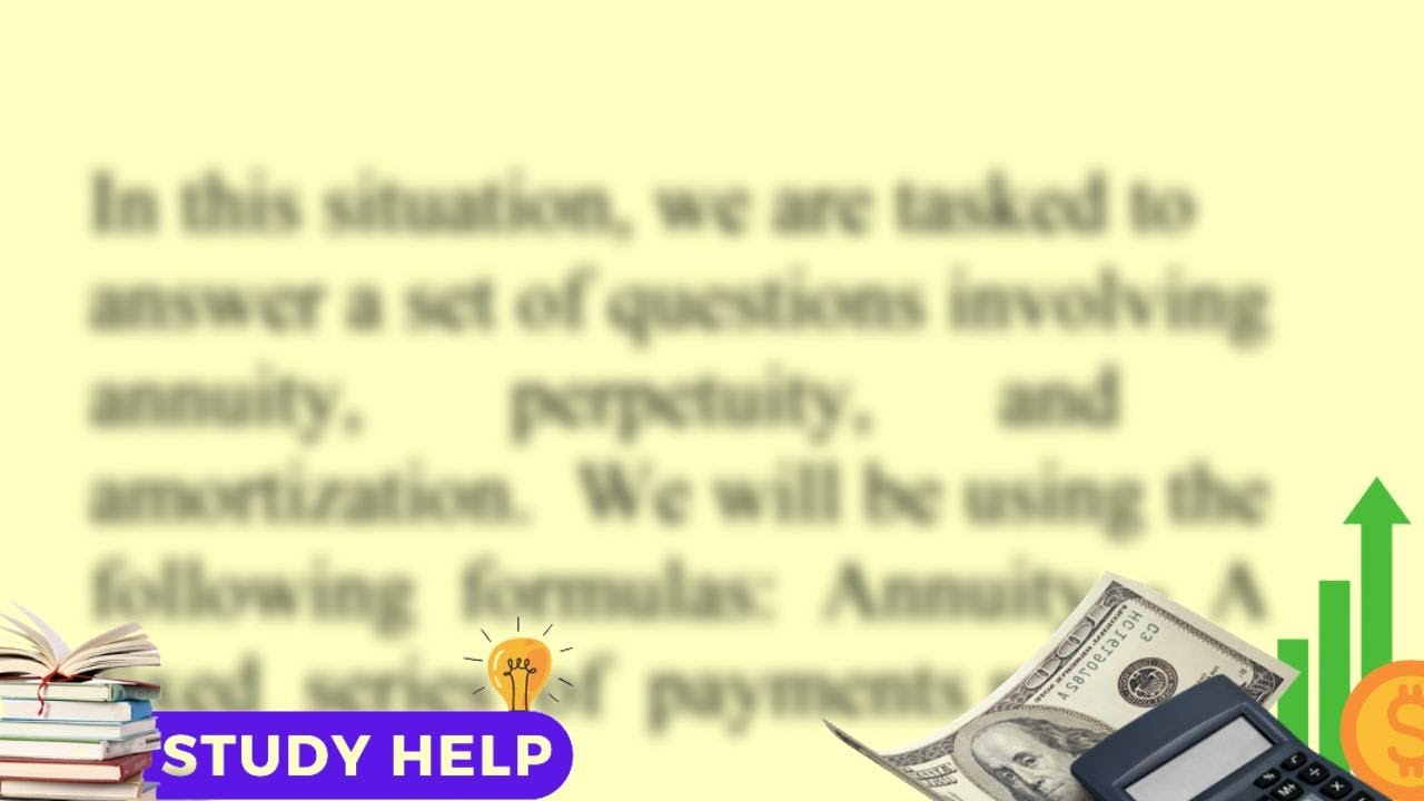 1. Your objective is an annuity due paying 5 000 semi annually for 5 ...