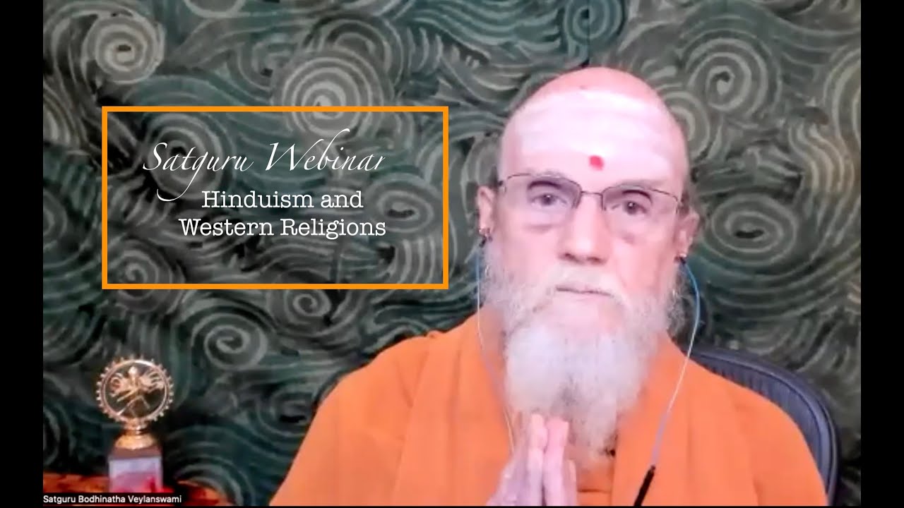 Satguru Webinar: How does Hinduism differ from Western Religion ? - YouTube