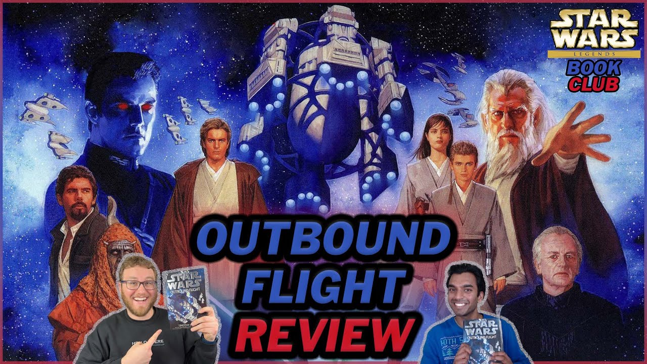 Star Wars: Outbound Flight by Timothy Zahn Book Review | Star Wars ...