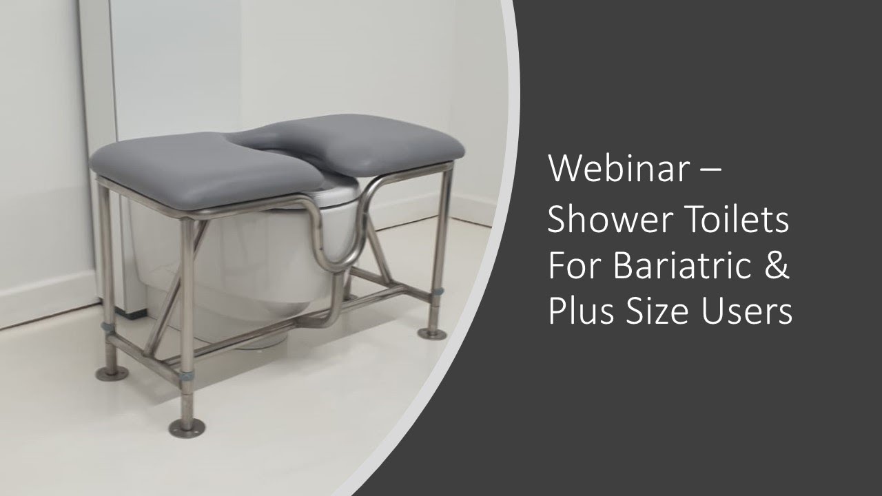 Webinar - Shower Toilets for Bariatric / Plus size users - YouTube
