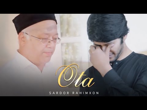 Sardor Rahimxon   Ota (AJR loyihasi)