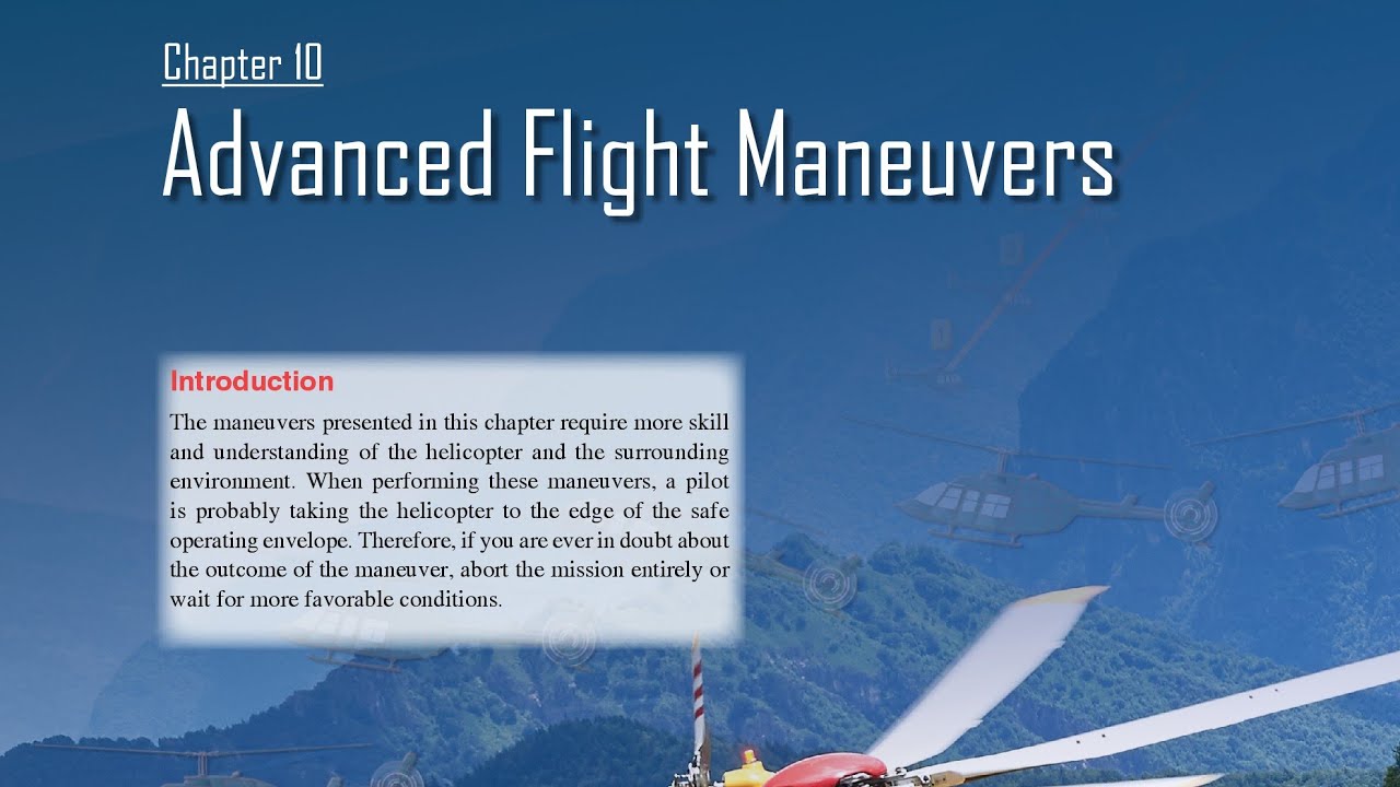 Helicopter Flying Handbook, FAA-H-8083-21B Chapter 10 Advanced Flight ...