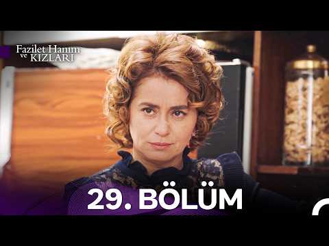 Fazilet Hanım ve Kızları 29. Bölüm