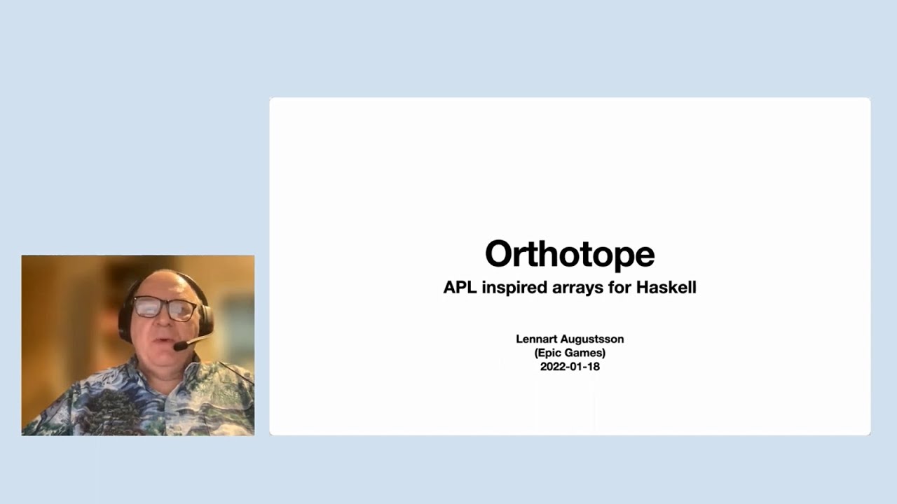 Orthotope - APL inspired arrays for Haskell by Lennart Augustsson - YouTube