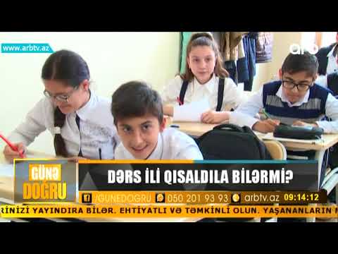 Ders ili qisaldila bilermi? (Gune Dogru)