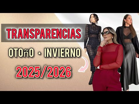 ✅🚨COMO VESTIR CON TRANSPARENCIAS⚠️ TEMPORADA OTOÑO INVIERNO 2025/2026/GUÍA COMPLETA ✨FASHION29