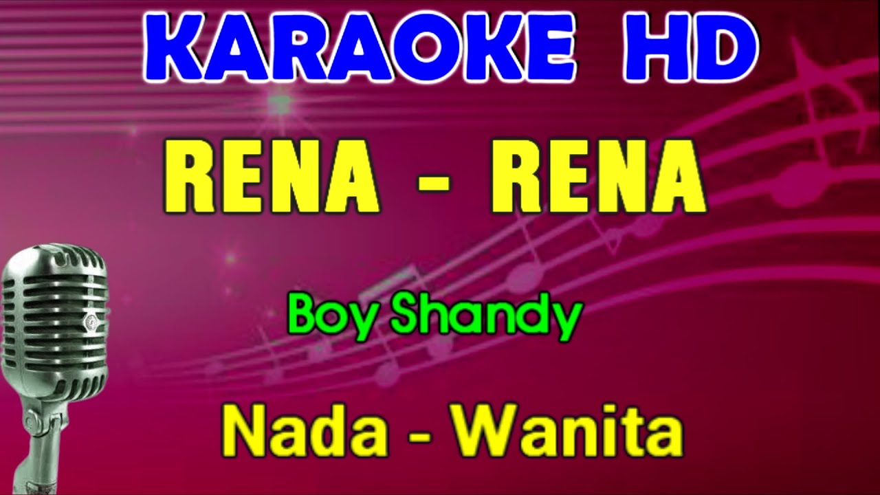 RENA RENA - Boy Shandy | KARAOKE Nada Wanita | Dangdut Lawas - YouTube
