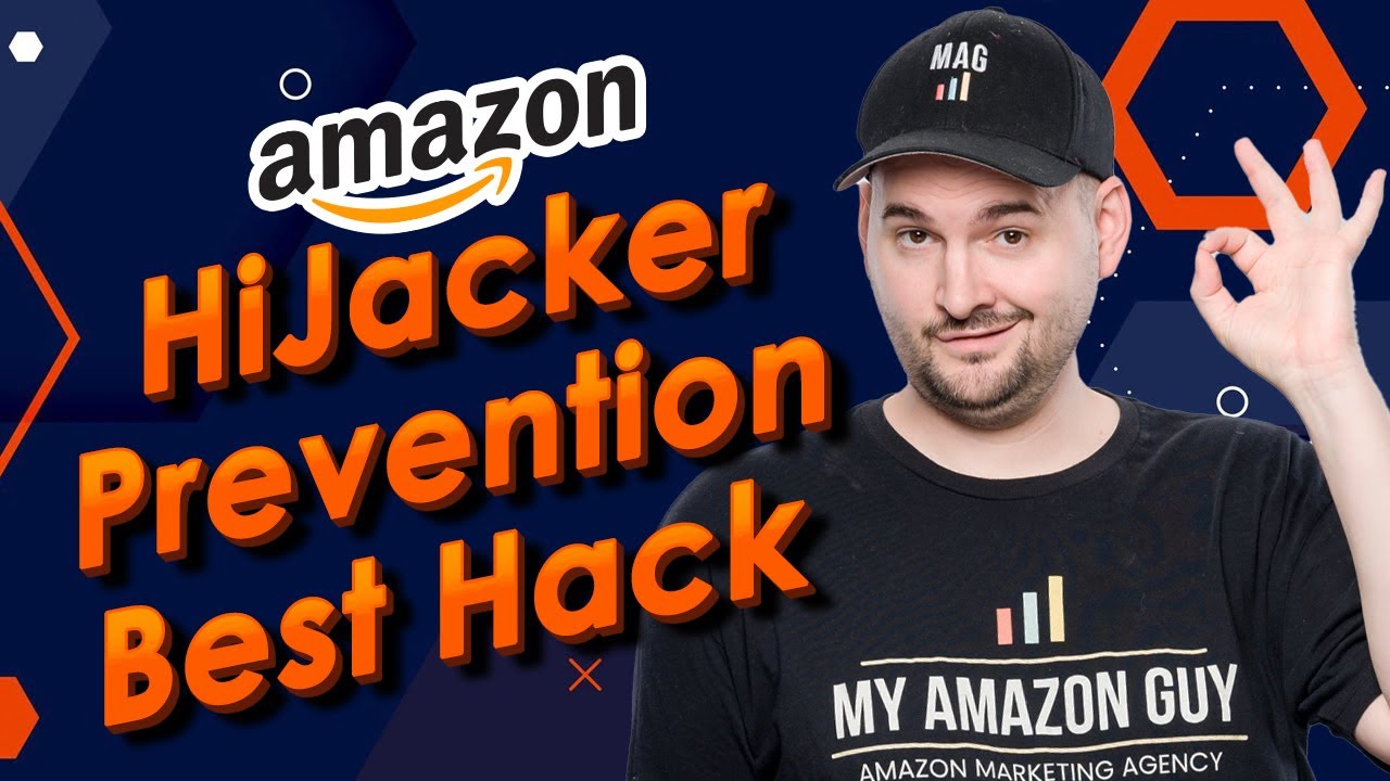 Best Way to PREVENT Hijackers & UnAuthorized Sellers on Amazon - YouTube