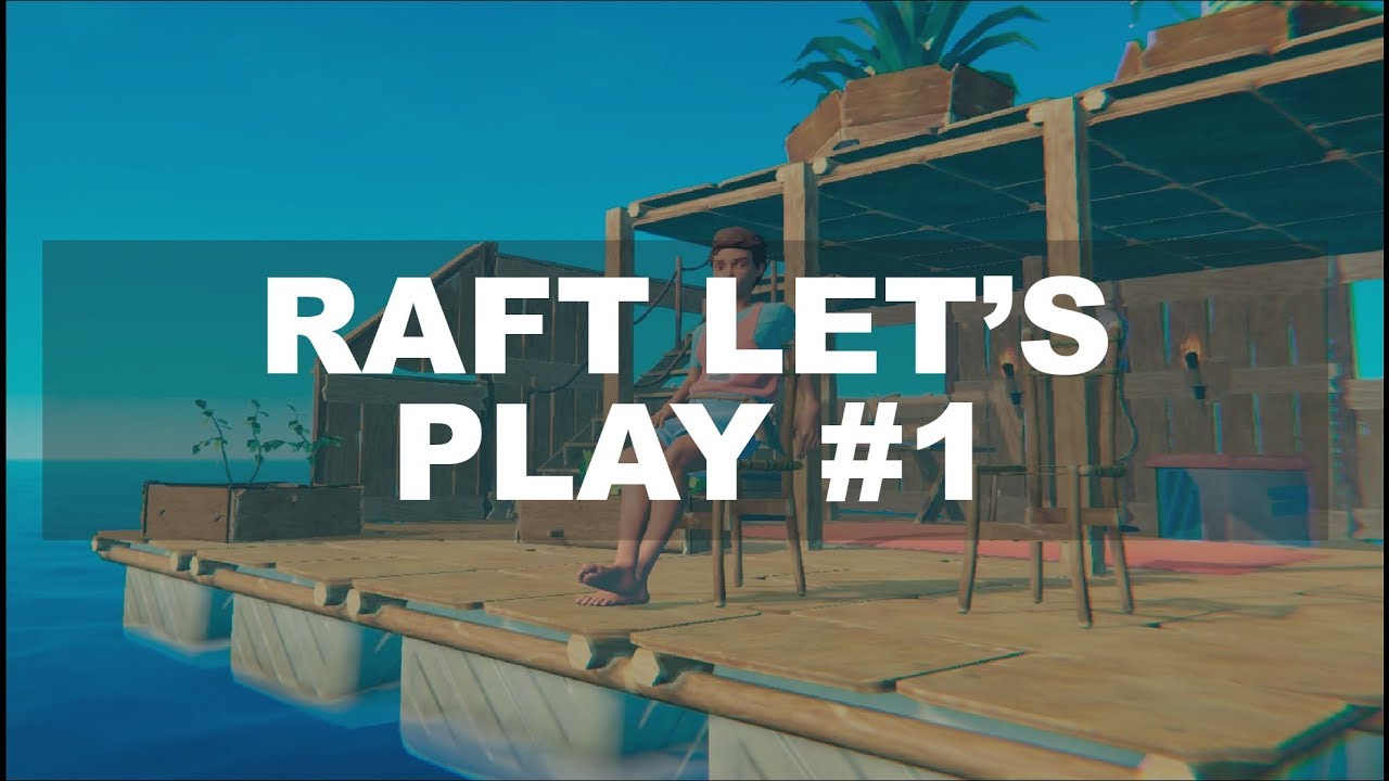 Raft | Tästä se kaikki alkaa - #1 - YouTube