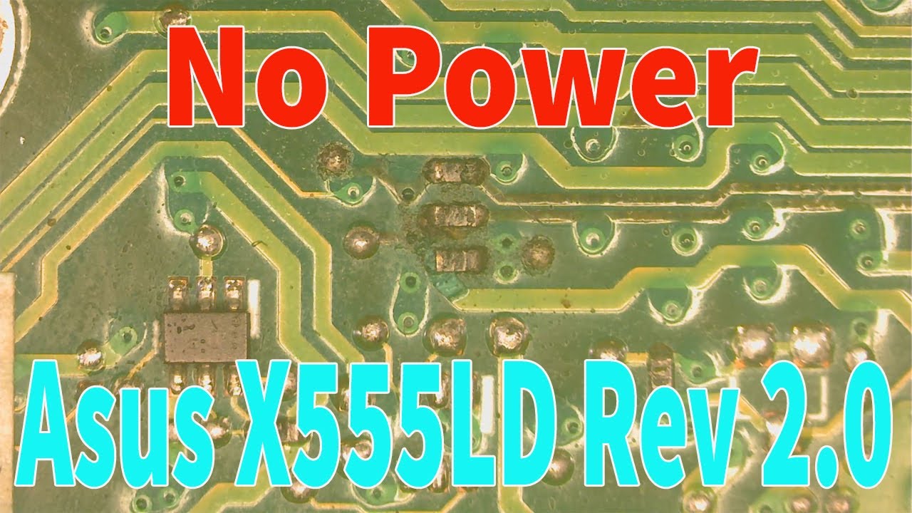 Laptop Asus X555ld Rev 2 0 No Power - YouTube