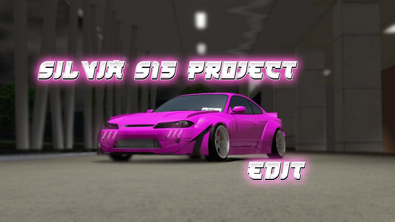 Silvia S15 Project 🌸 | CDID | Say so (JP Ver) | #edit #cdid - YouTube