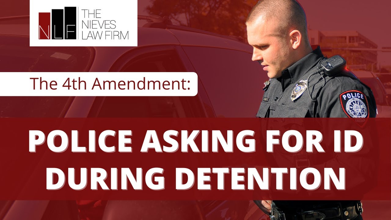 4th Amendment - Police Asking for ID During a Detention - YouTube