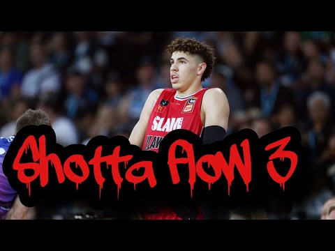 LaMelo ball mix | Shotta flow 3