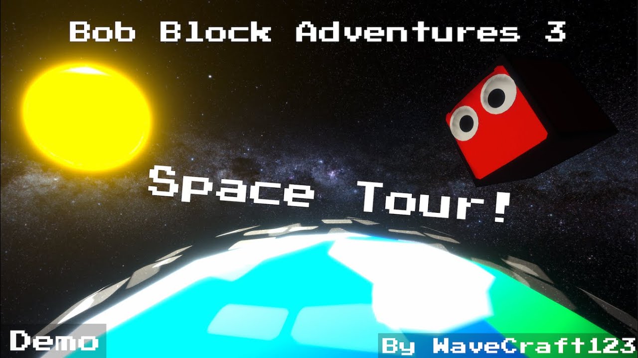 Bob Block Adventures 3: Space Tour! Demo Trailer (Mac/Windows) - YouTube