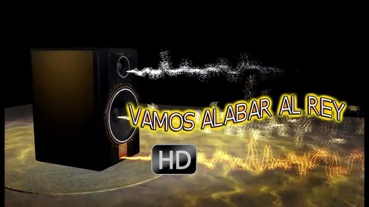 Vamos Alabar al Rey - La Voz de Cristo - YouTube