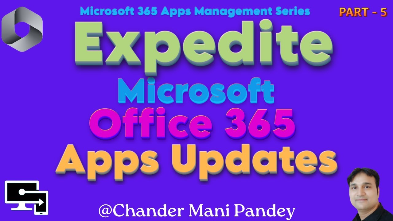 Intune : Expedited Microsoft Office 365 apps Updates with Minimal ...