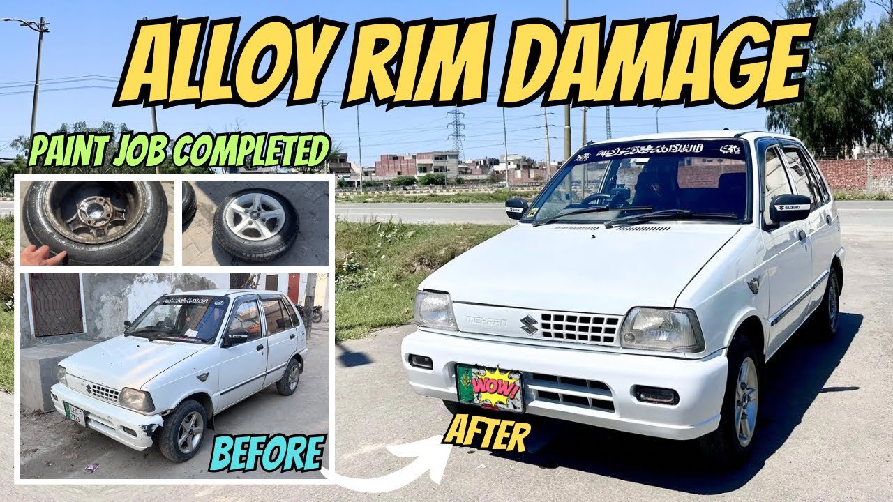 Paint Job Complete | Alloy Rim Damage ! Naveed Ahmed ! Suzuki Mehran ...