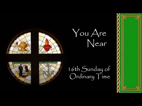 You Are Near by Dan Schutte. © 1971, 194, 1992, 2008, OCP - YouTube