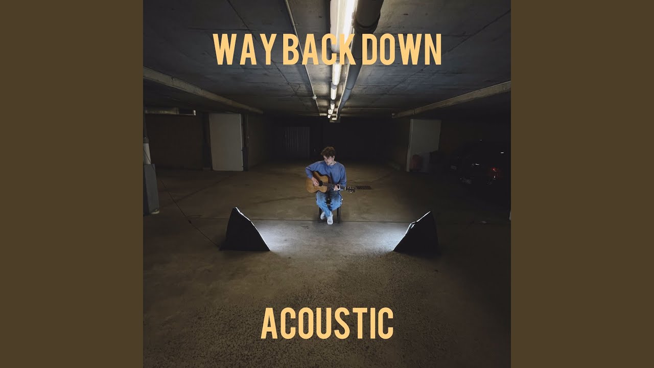 Way Back Down - YouTube