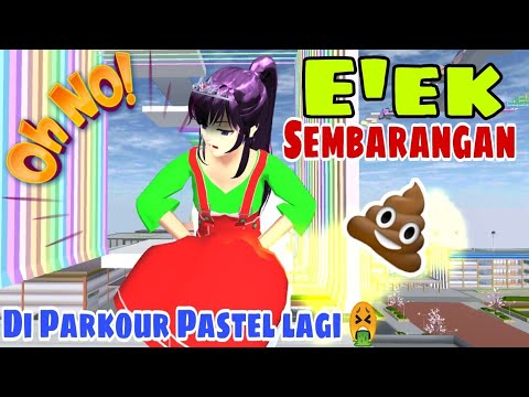 Drama Lucu Sakura | Sakura Eek Sembarangan 😱🤮🤮,Di Parkour Pastel 🤮🤮🤮 ...