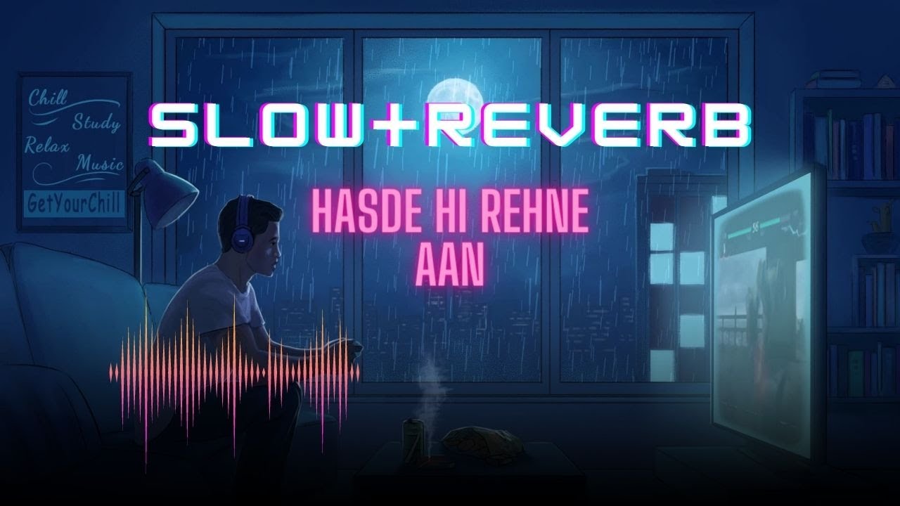 Hasde Hi Rehne Aan (Slow+Reverb) Hustinder | Latest Punjabi Songs - YouTube