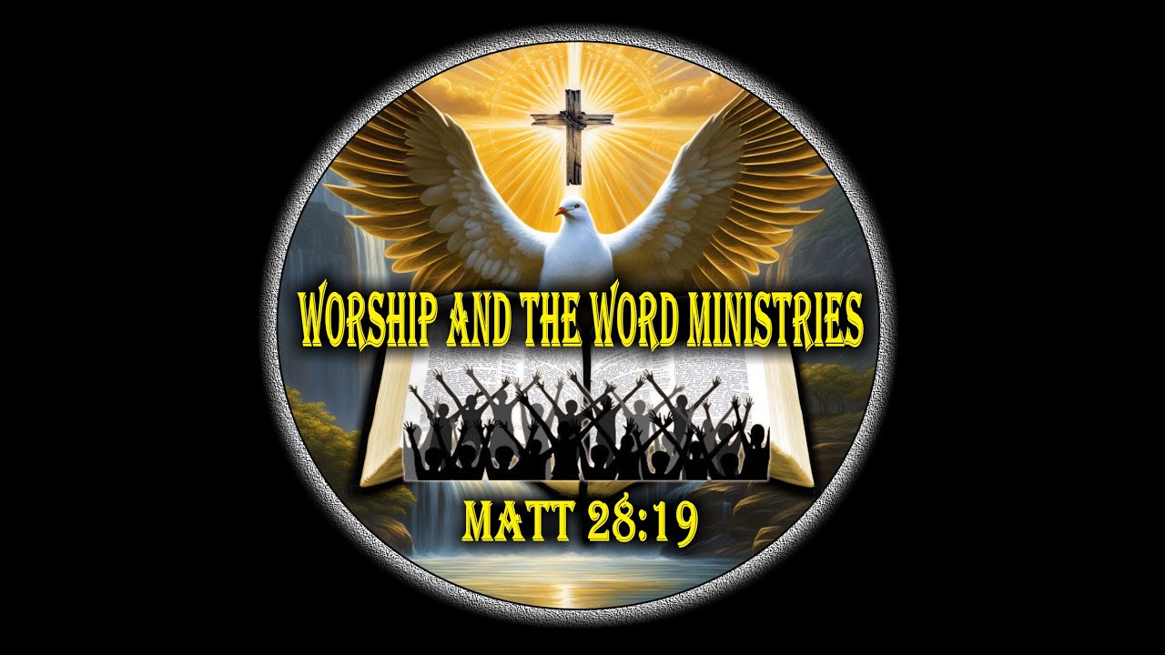 REVIVAL SUNDAY SEPT 22ND 2024 WORHIP AND THE WORD MINISTRIES - YouTube