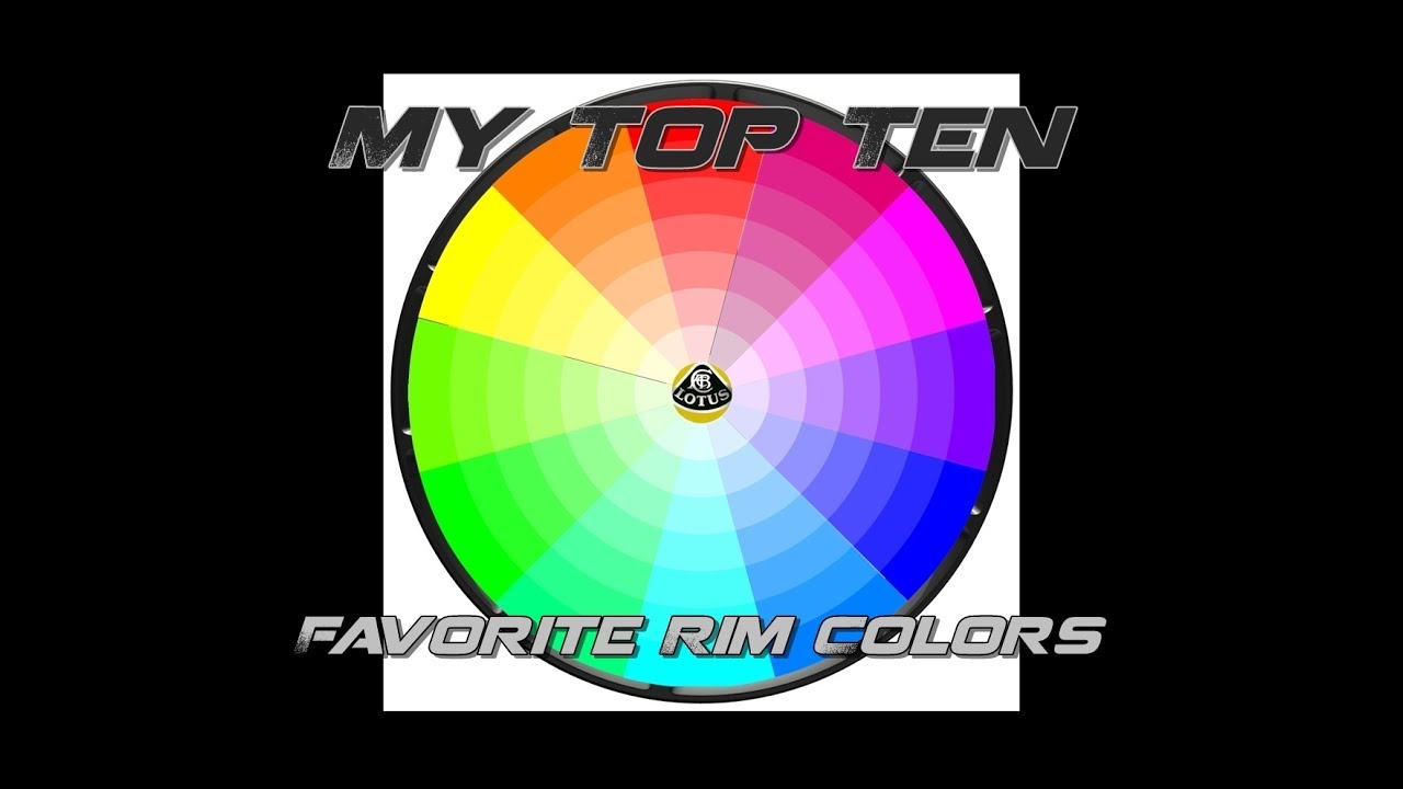 My Top Ten Favorite Rim Colors - YouTube