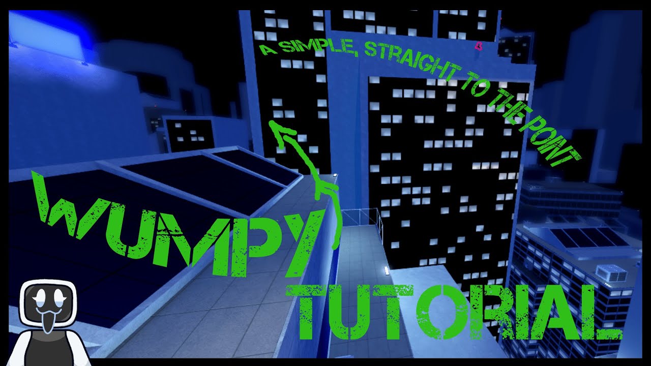 A Simple, Straight To The Point WUMPY Tutorial || Parkour Reborn Alpha ...