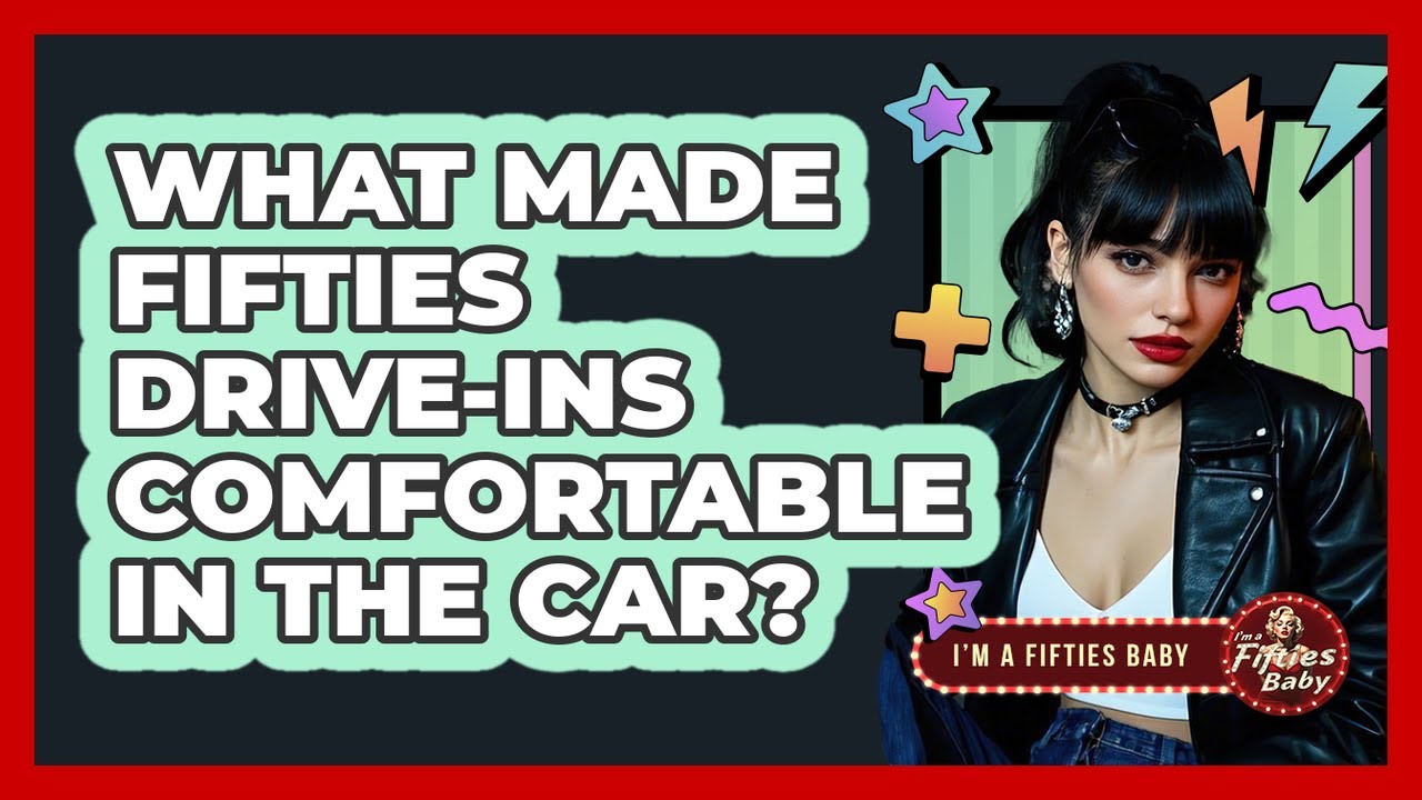 What Made Fifties Drive-ins Comfortable In The Car? - Im a 50s Baby ...