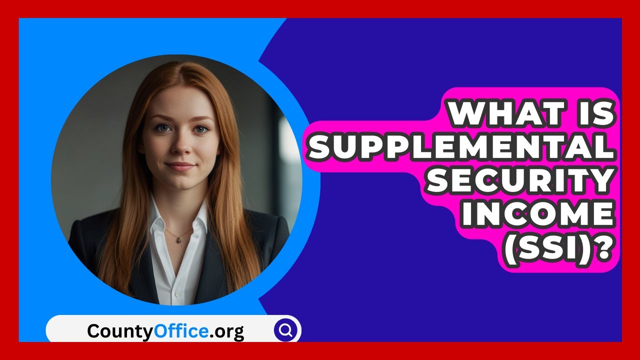 What Is Supplemental Security Income (SSI)? - CountyOffice.org - YouTube
