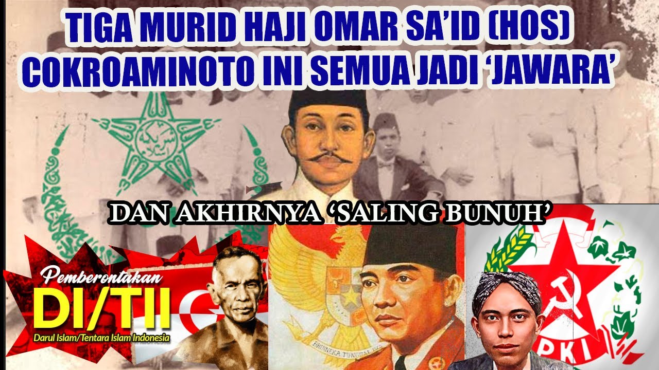 Tiga Murid Haji Omar Said (HOS) Cokroaminoto ini Semua Jadi "Jawara ...