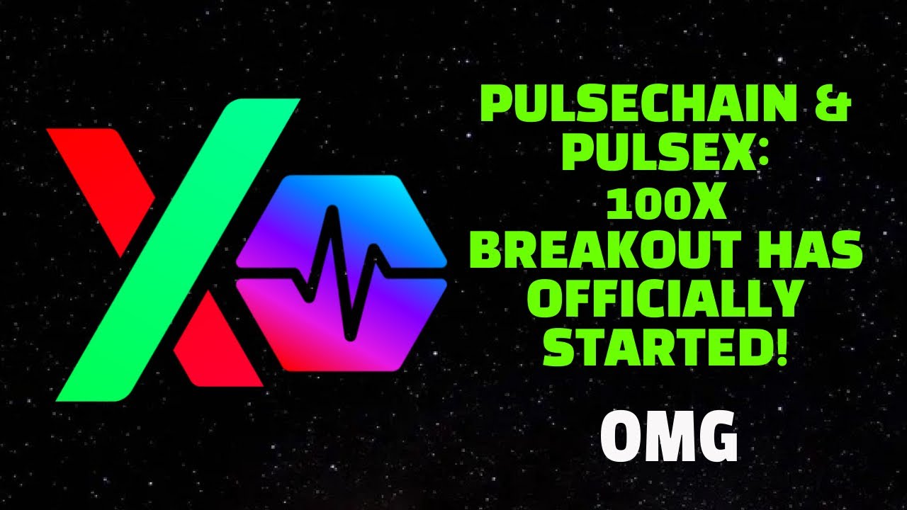 PULSECHAIN & PULSEX: 100X BREAKOUT HAS OFFICIALLY STARTED! (OMG) - YouTube