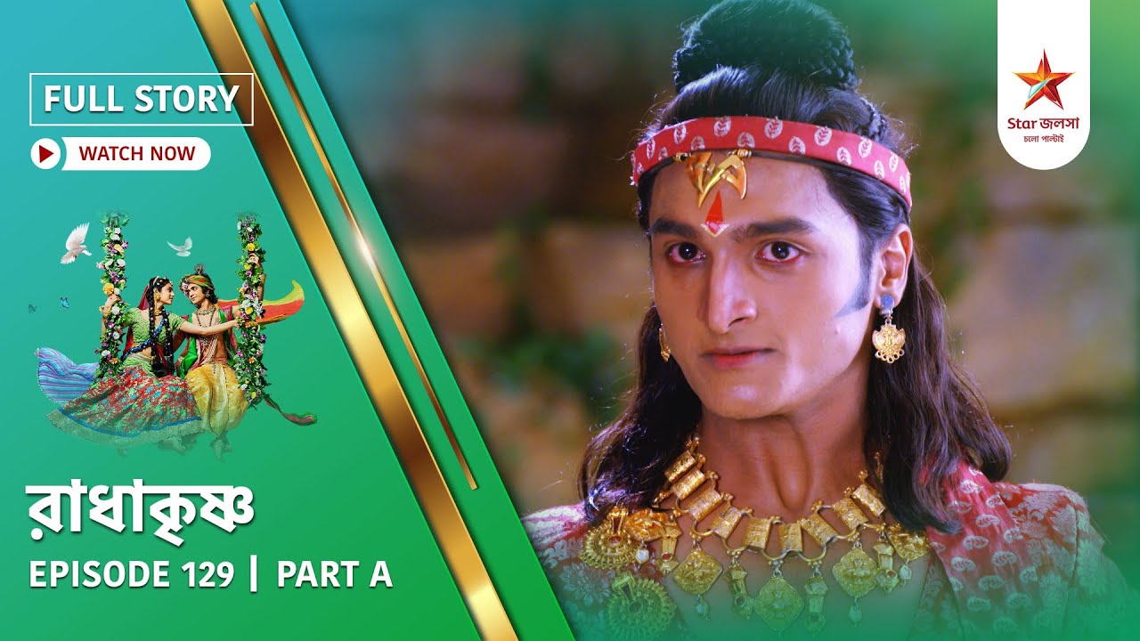 Full Story | Radha Krishna | Episode 129 | Part A - YouTube