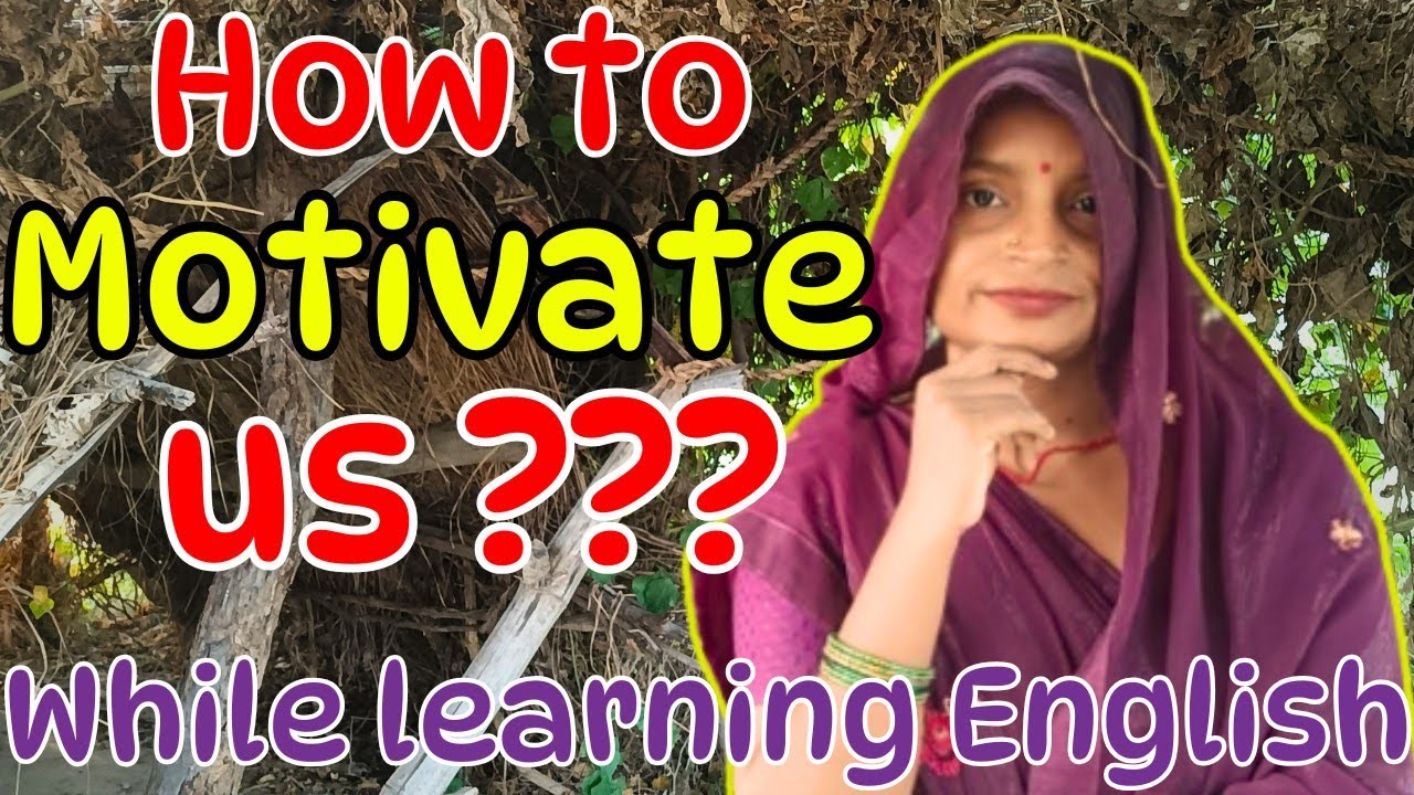 🤷🤷🤷How to motivate us while learning 🤔🤔🤔🤔🤔 English🇱🇷 @englishwithdehatimadam-m8u - YouTube