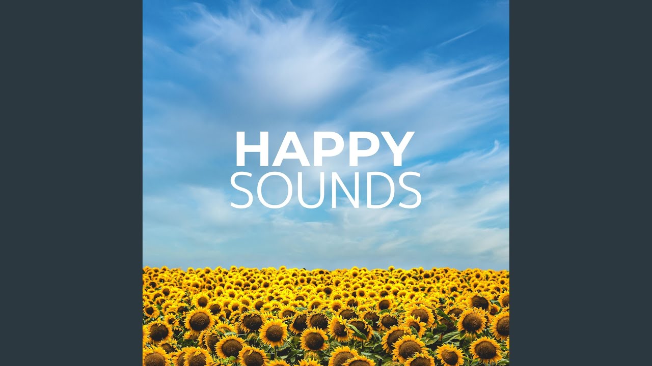 Happy Sounds - YouTube