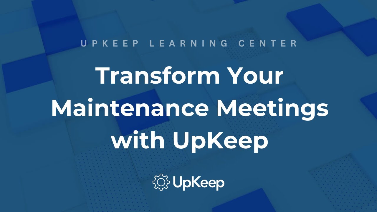 Effective Guide to Structure Your Weekly Maintenance Meetings | UpKeep ...
