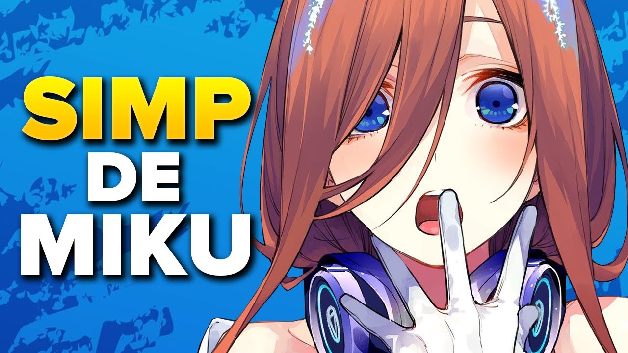 Me llamaron SIMP de MIKU por decir la Verdad - YouTube