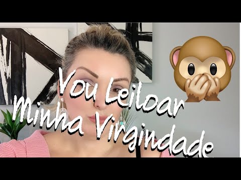VOU LEILOAR MINHA VIRGINDADE