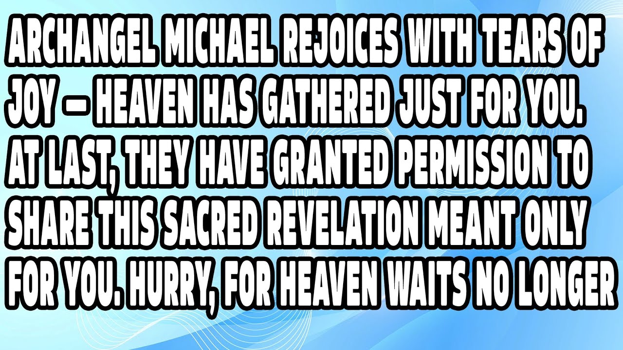 ♾️ Archangel Michael is crying tears of joy – because you finally found ...