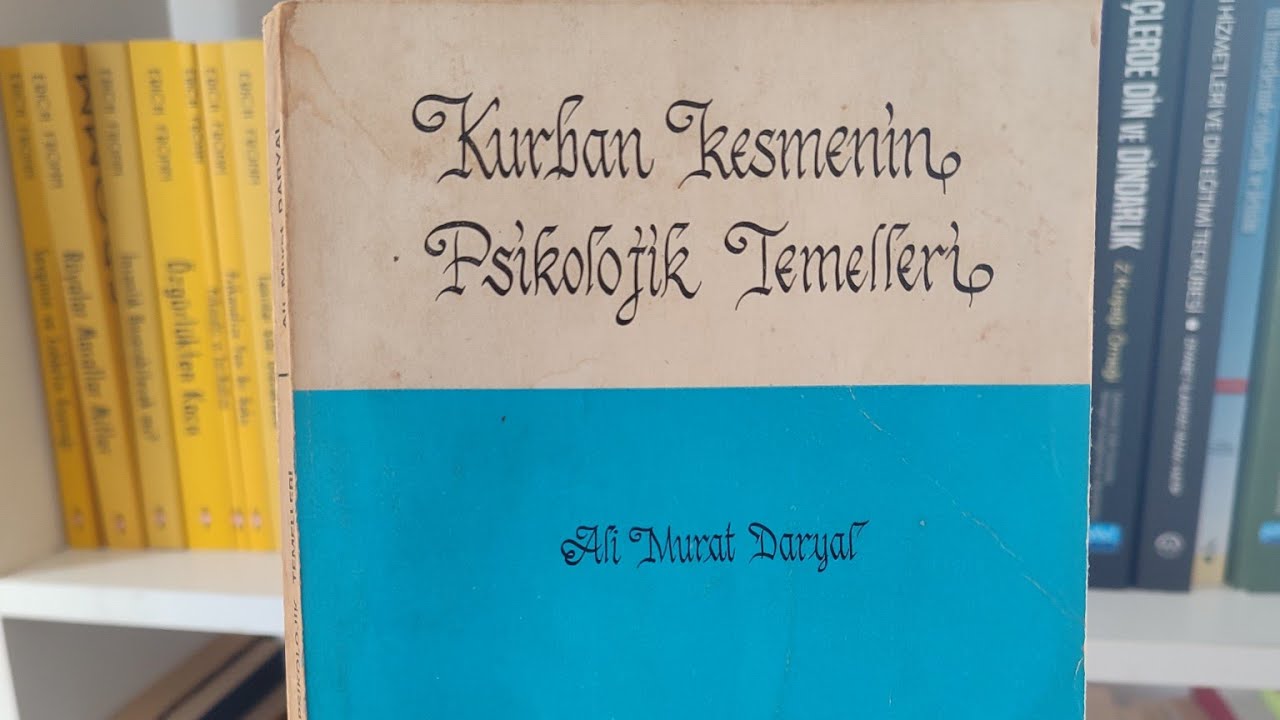 Kurban Kesmenin Psikolojik Temelleri - Ali Murat Daryal - YouTube