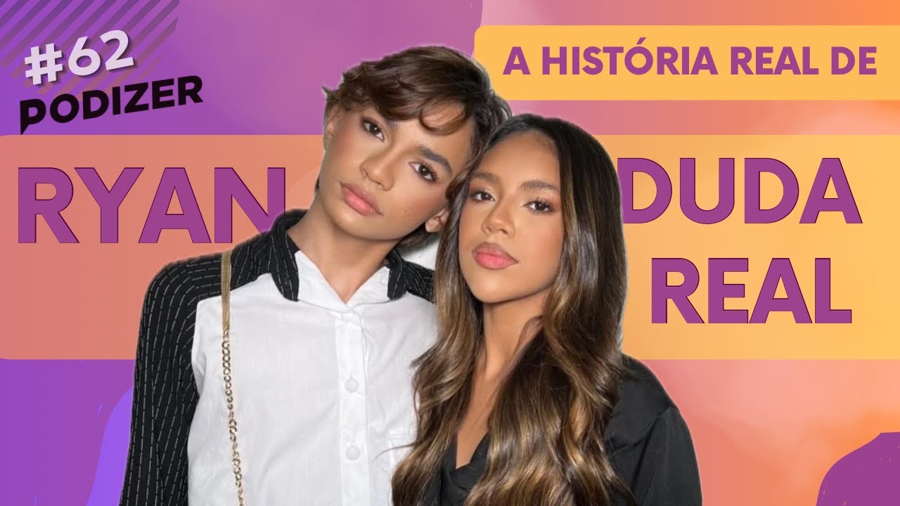 DUDA REAL E RYAN MATEUS - PODIZER #62 - YouTube