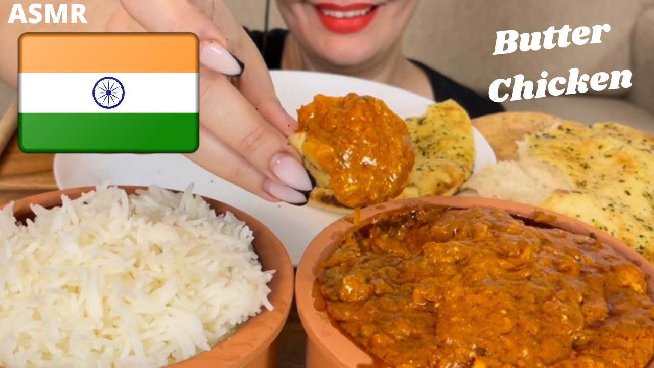ASMR INDIAN FOOD: BUTTER CHICKEN & BASMATI RICE + NAAN MUKBANG 먹방 ...