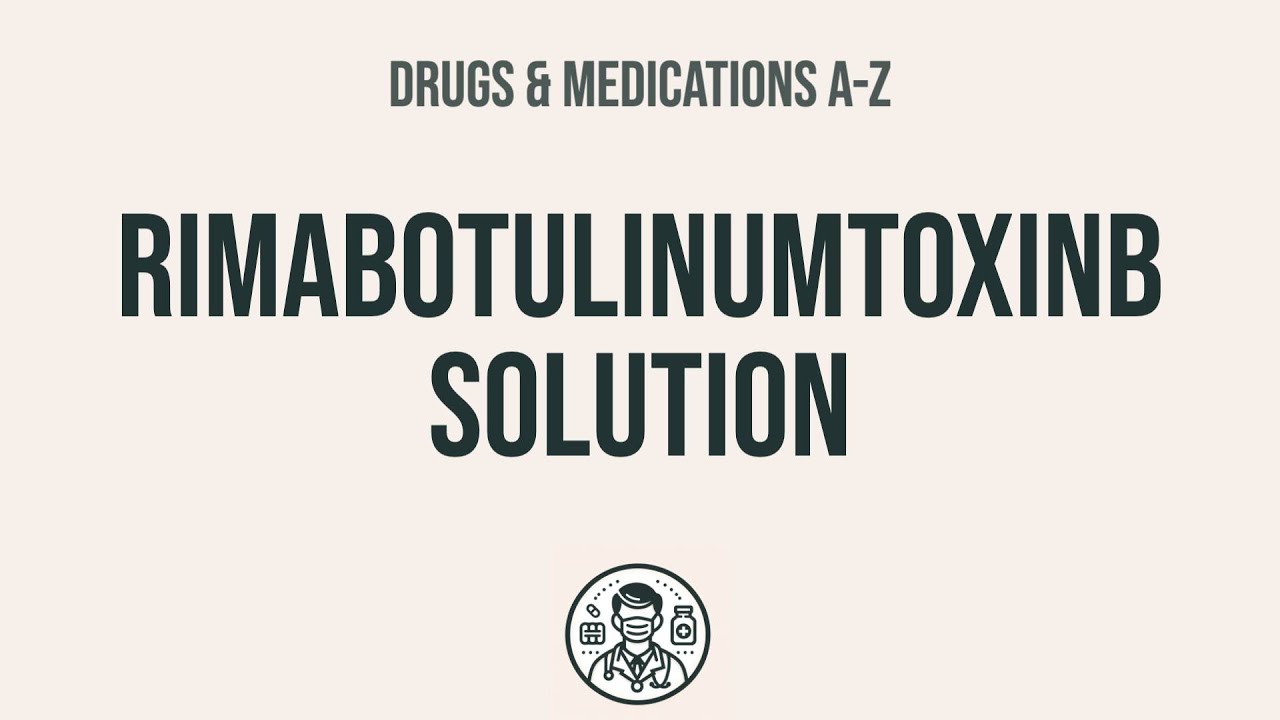 How to use Rimabotulinumtoxinb Solution - Explain Uses,Side Effects ...