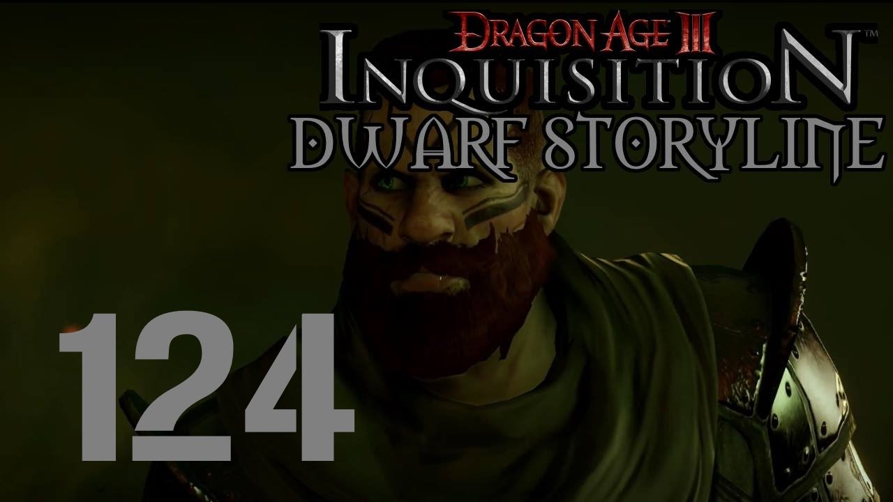 Dragon Age Inquisition - Dwarf Storyline - Part 124: These F&%@ing ...