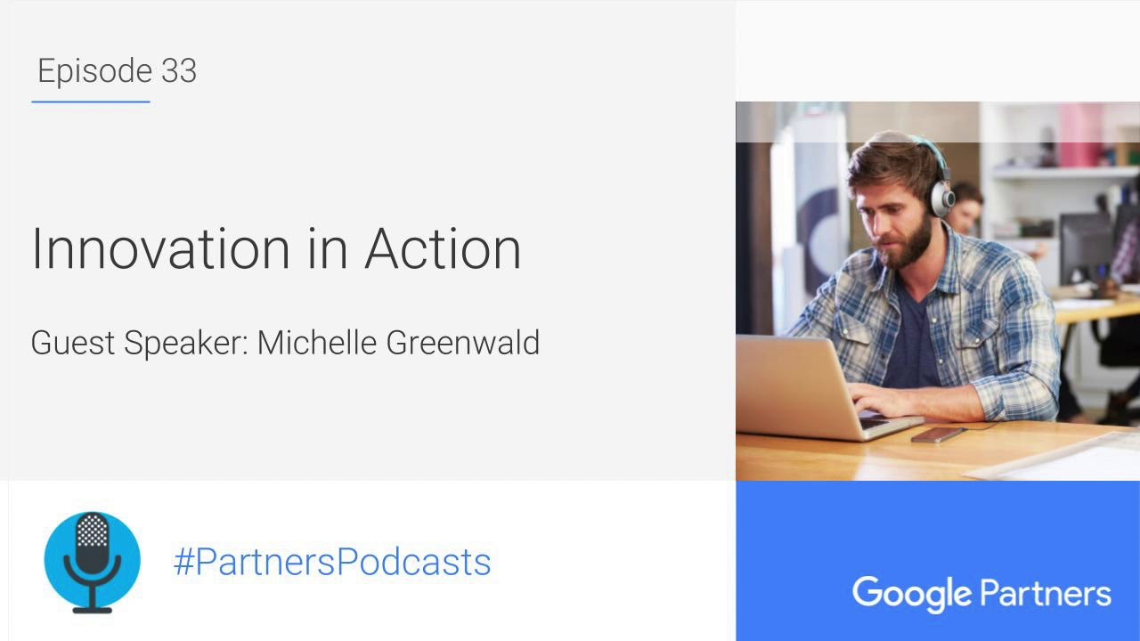 Podcast #33 - Innovation in Action, with Michelle Greenwald - YouTube