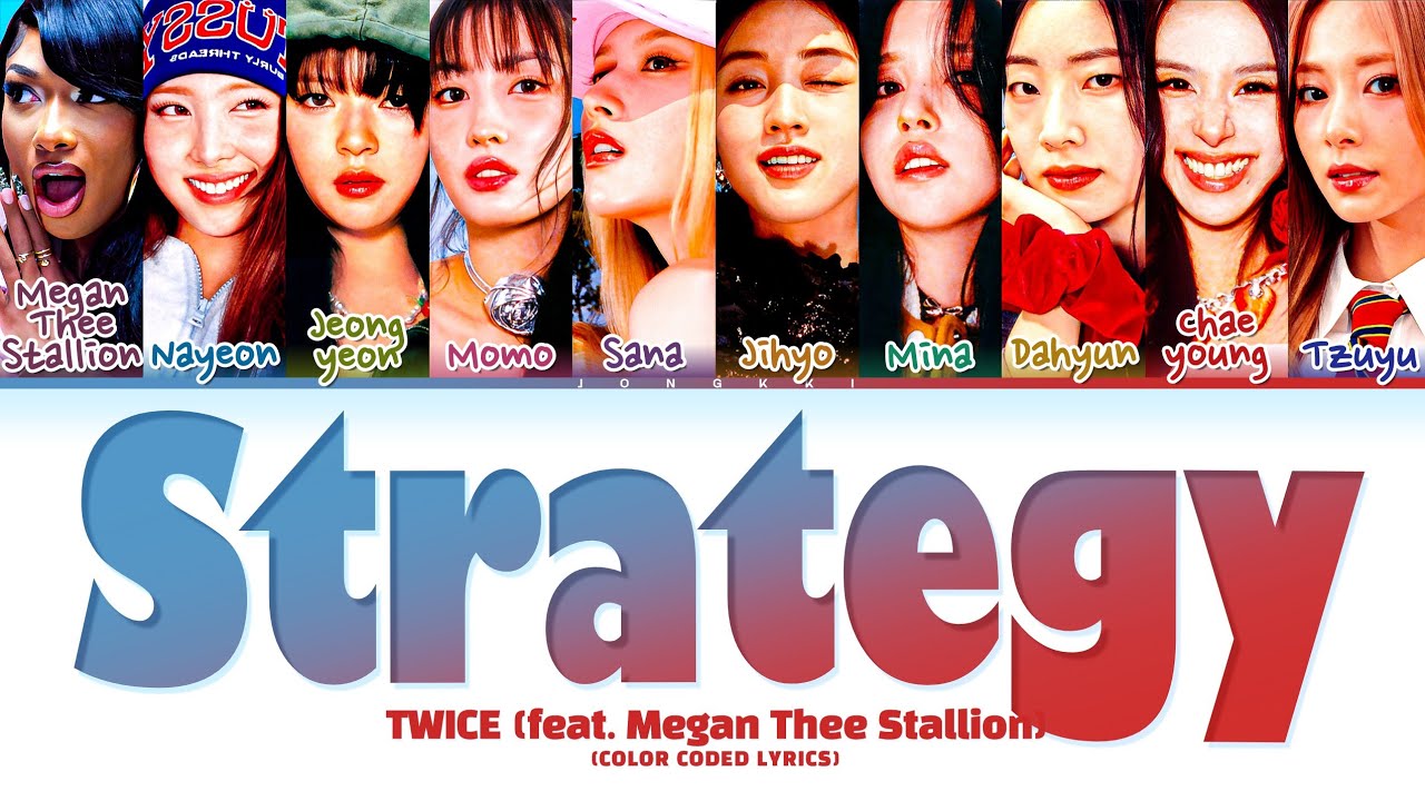 TWICE (트와이스) 'Strategy (feat. Megan Thee Stallion)' Lyrics (Color Coded ...
