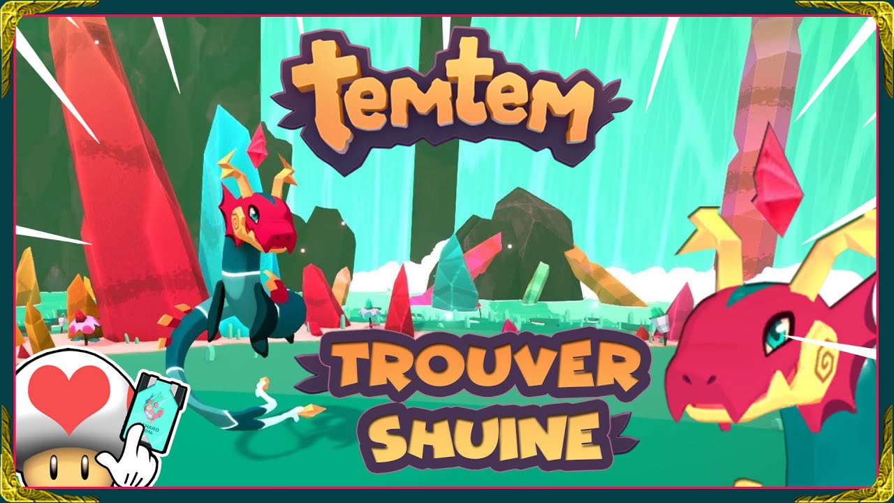 🐾 TUTO TEMTEM COMMENT CAPTURER SHUINE 📖 [PC-FR-1080P-60FPS-HD] - YouTube