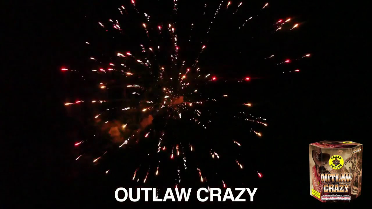 Outlaw Crazy Fireworks - YouTube