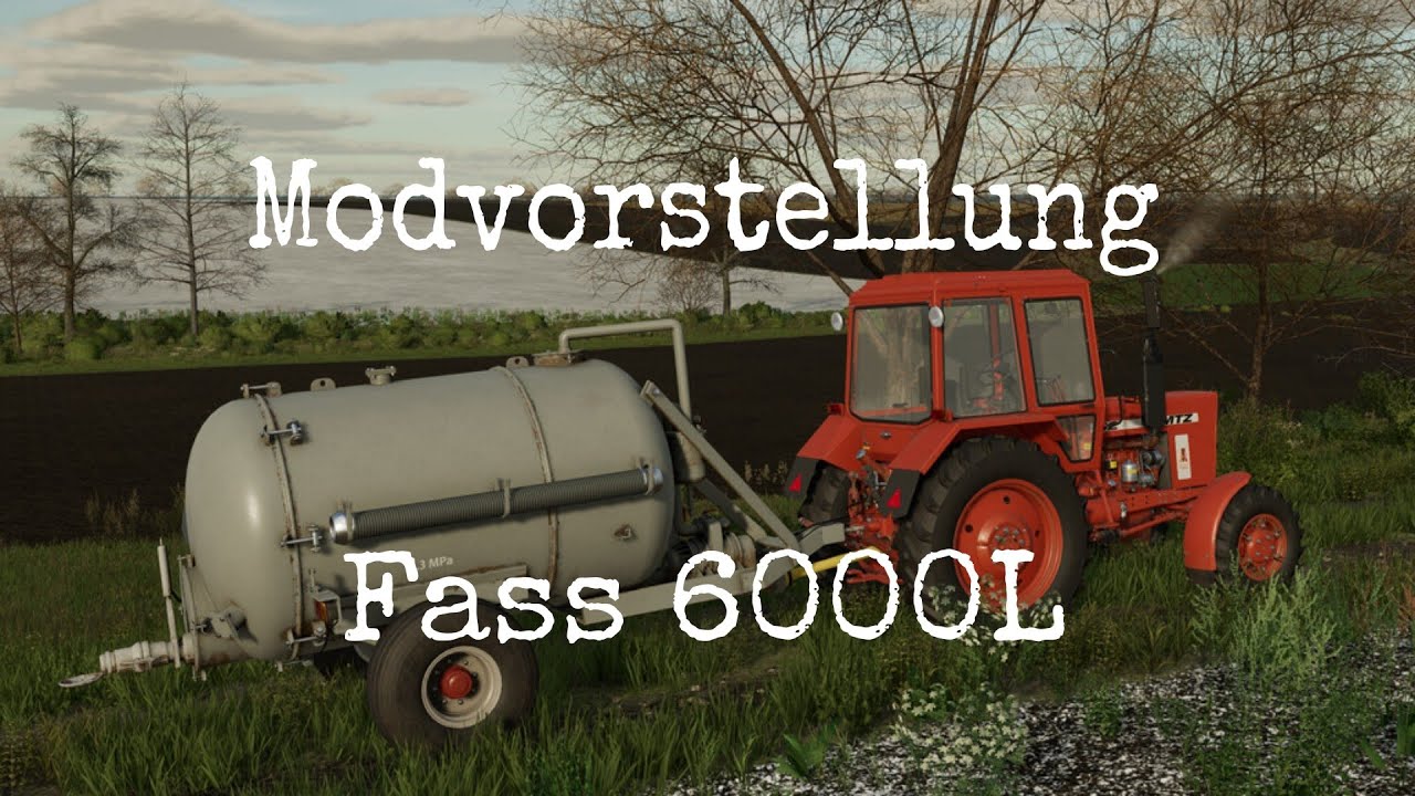 LS22 Mods (Ps4) Fass 6000L Modvorstellung (Ps4,Ps5,Xbs,Xb1,PC/Mac ...