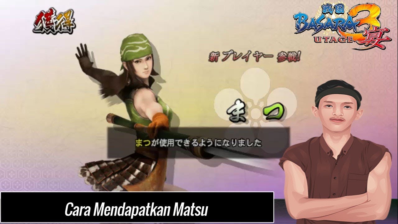 Cara Mendapatkan Matsu - Basara 3 Utage - YouTube